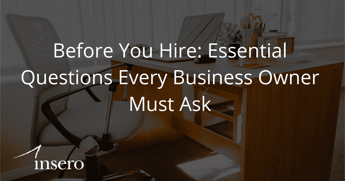 Before You Hire: Essential Questions Every Business Owner Must Ask ...