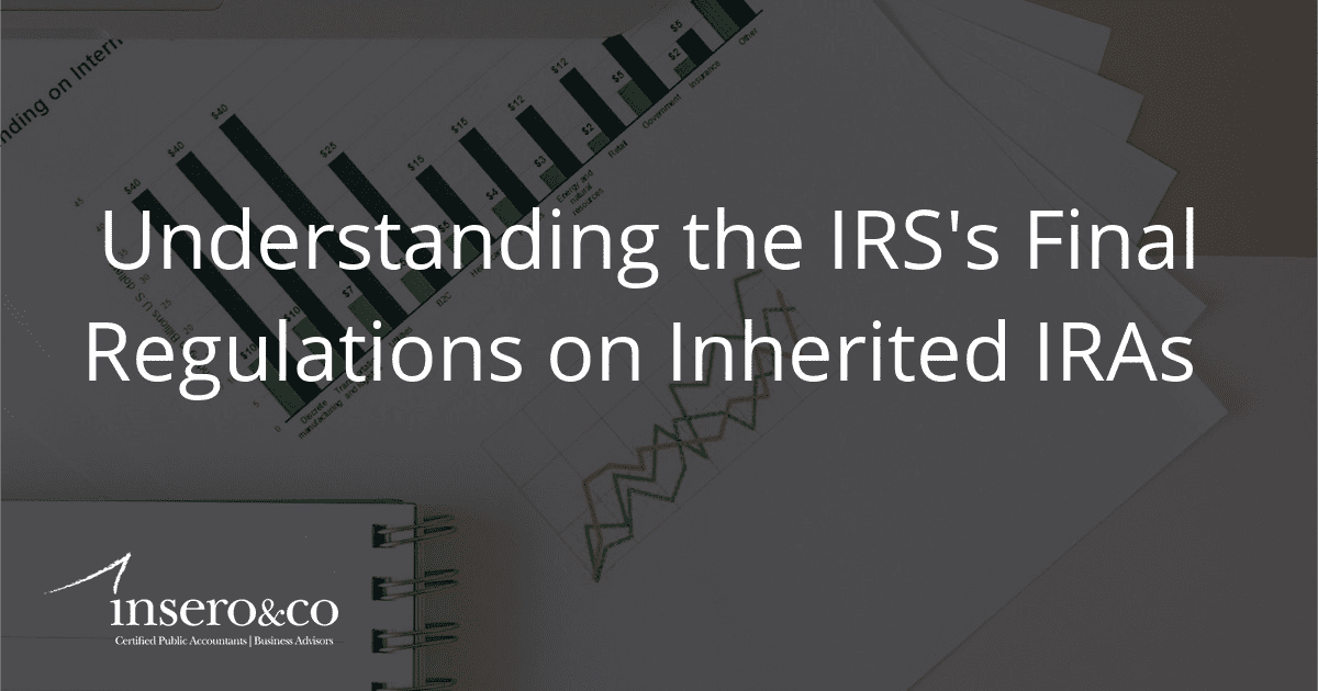 Guide to Understanding the Taxation of Inherited IRAs - Insero Advisors ...